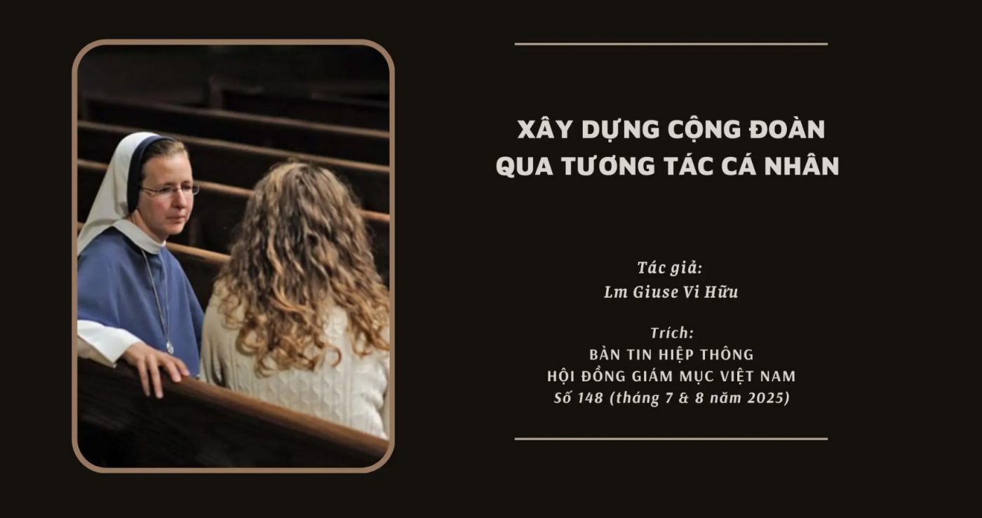 Xây dựng Cộng Đoàn qua Tương Tác Cá Nhân – Hội Dòng Mến Thánh Giá Vinh